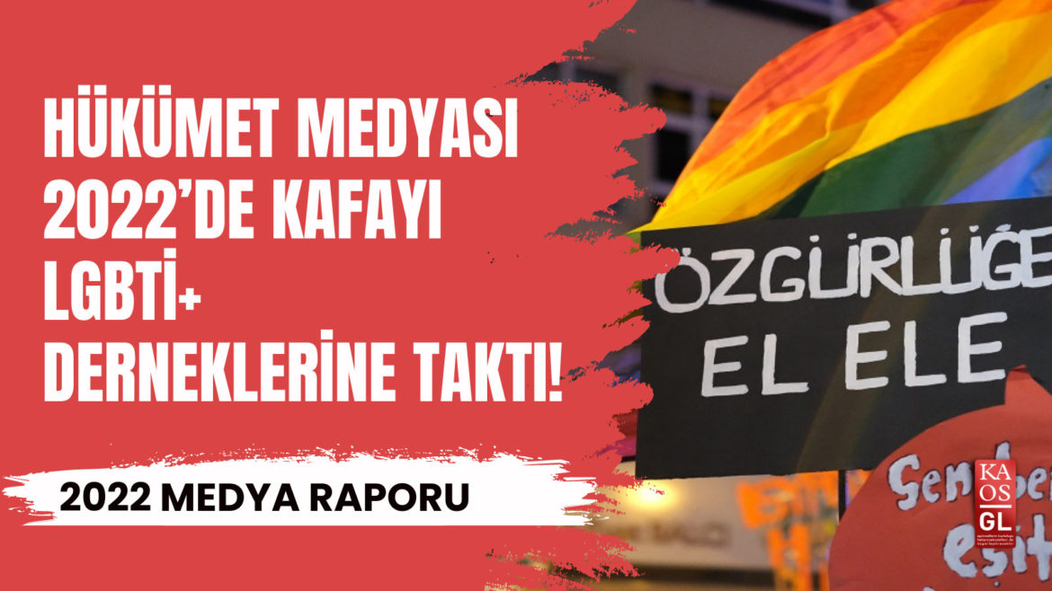 Kaos GL 2022 Medya İzleme Raporu yayınlandı - Düşünce Suçu?!na Karşı ...